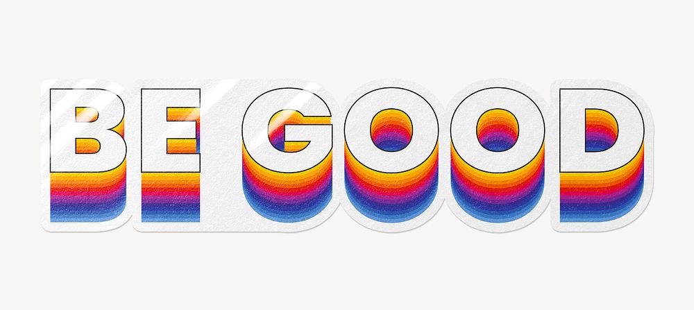 Be good word typography, layered | Free Photo - rawpixel