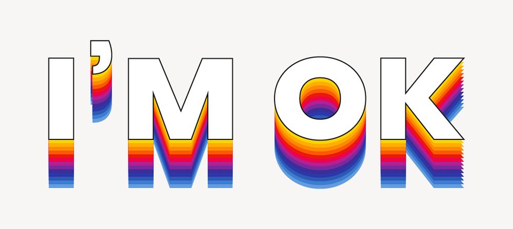 I'm ok word typography, layered | Free Photo - rawpixel