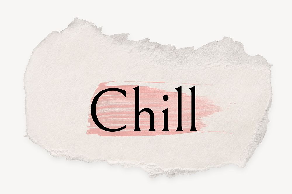 Chill word, ripped paper, pink | Free Photo - rawpixel