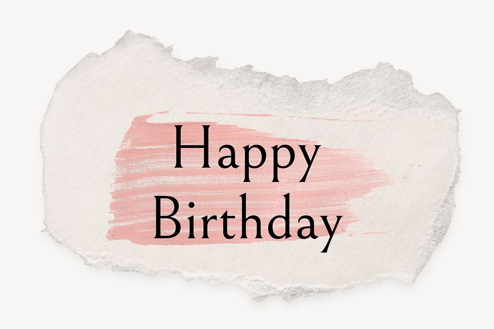 Happy birthday word, ripped paper, | Free Photo - rawpixel