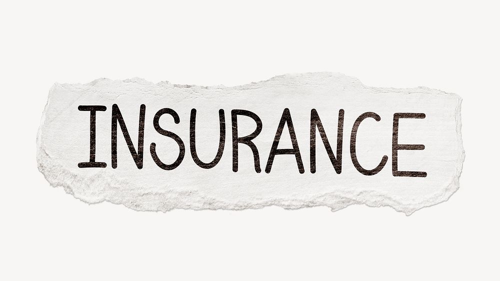 Insurance word sticker, ripped paper | Premium PSD - rawpixel