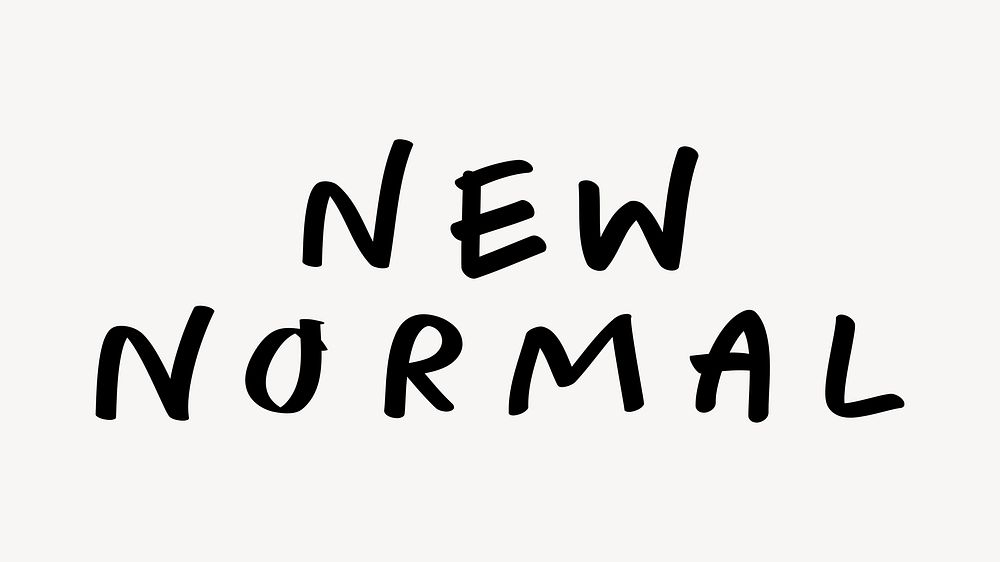 New normal word, handwritten typography | Free Photo - rawpixel
