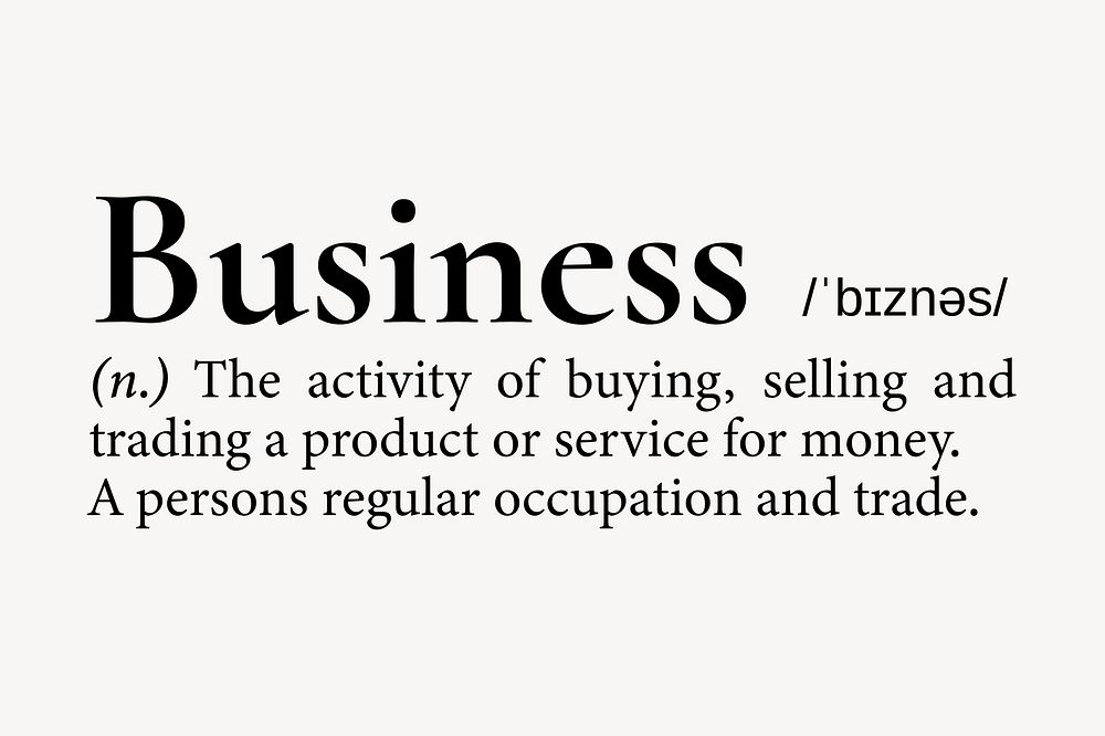 Business definition, dictionary word typography | Free Photo - rawpixel