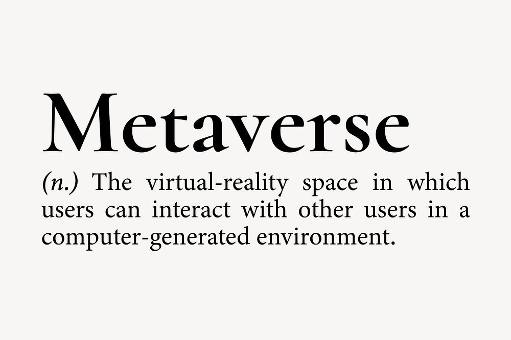 Metaverse definition, dictionary word typography | Free Photo - rawpixel