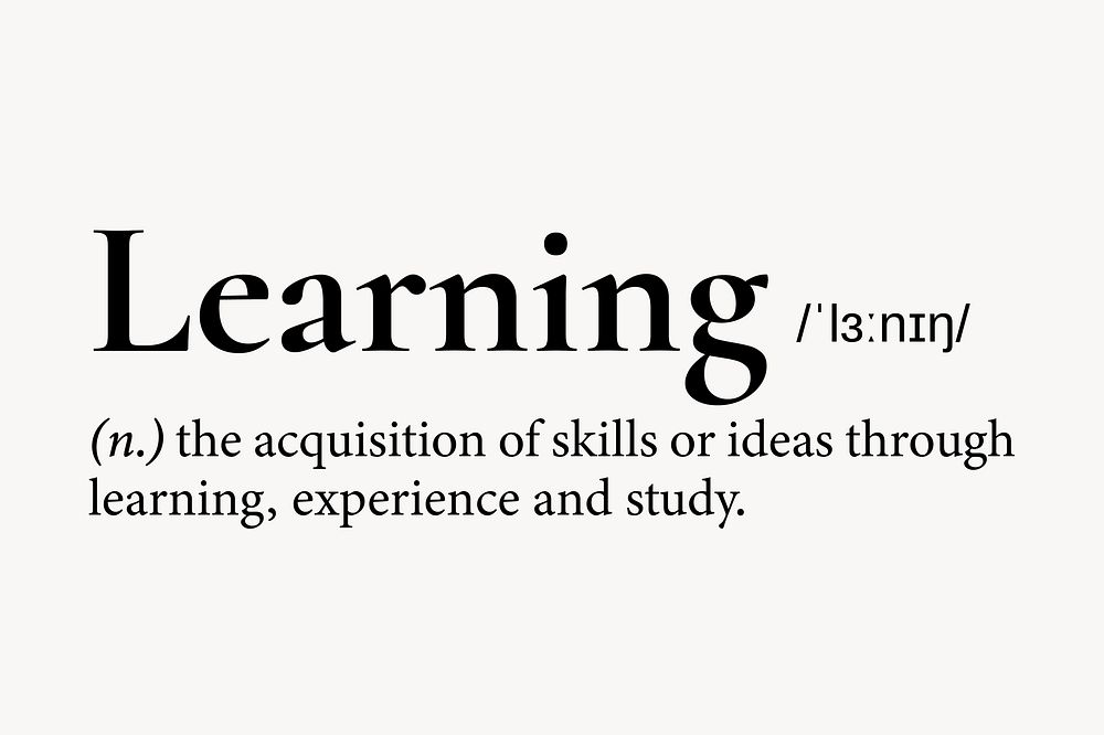 Learning definition, dictionary word typography | Free Photo - rawpixel