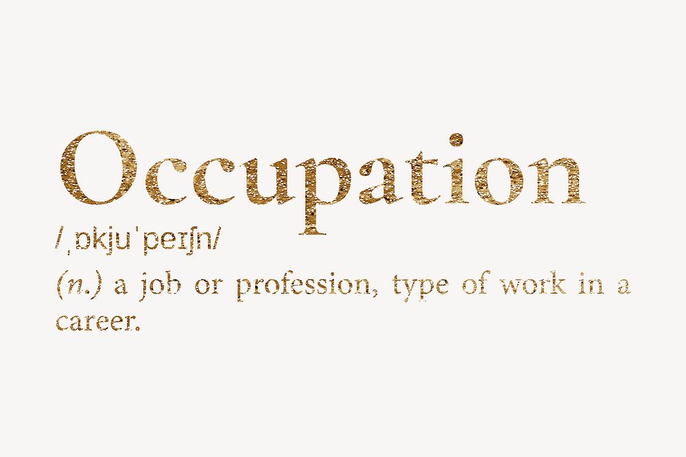 Occupation definition, gold dictionary word | Free Photo - rawpixel