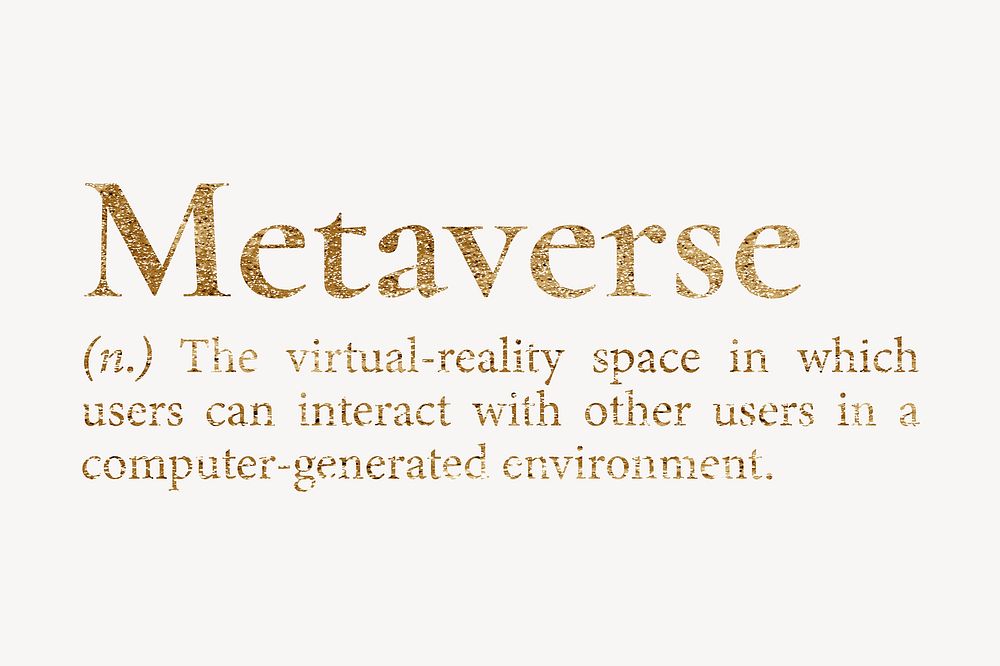 Metaverse definition, gold dictionary word | Free Photo - rawpixel