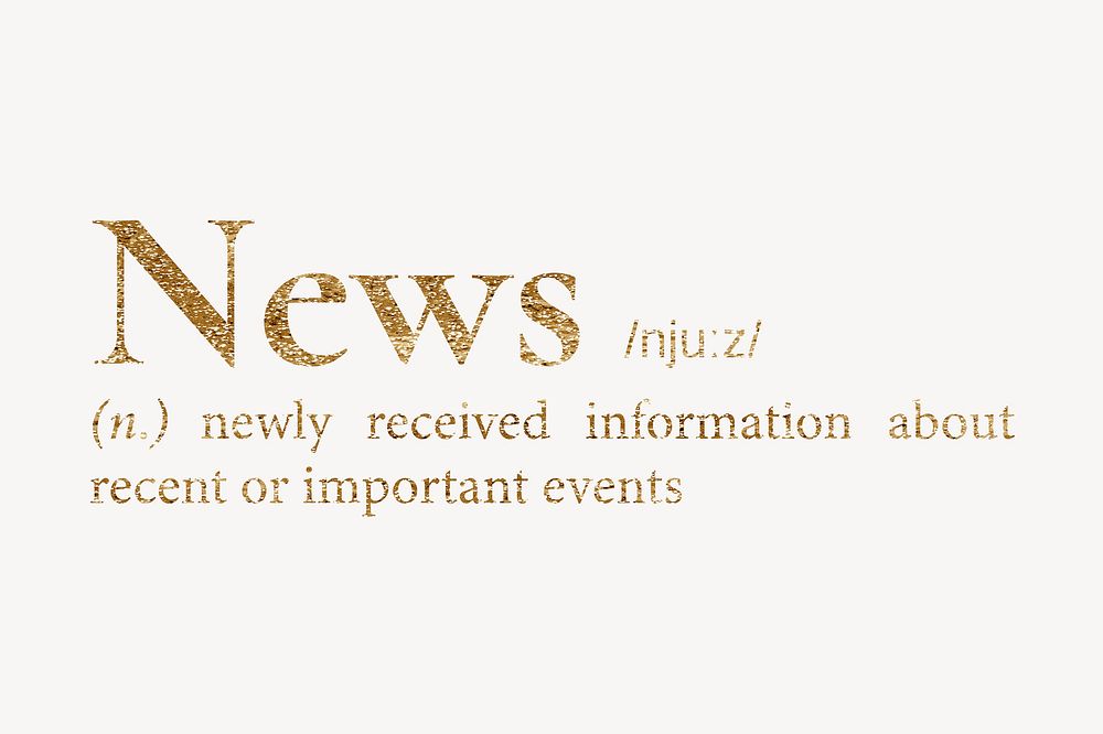 News definition, gold dictionary word | Free Photo - rawpixel