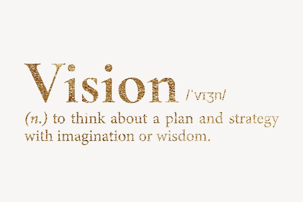 Vision definition, gold dictionary word | Free Photo - rawpixel