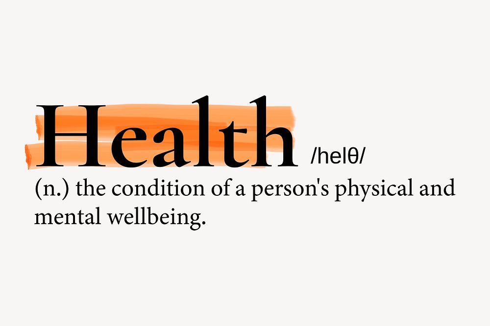 Health definition, dictionary highlighted word | Free Photo - rawpixel