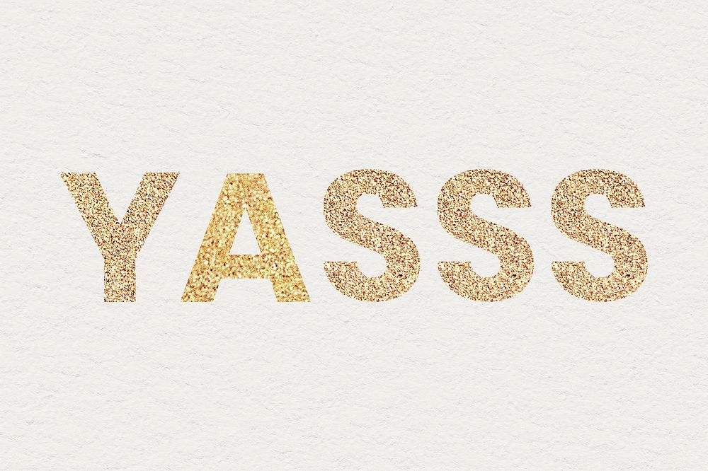 Glittery yasss typography wallpaper background | Free Photo - rawpixel