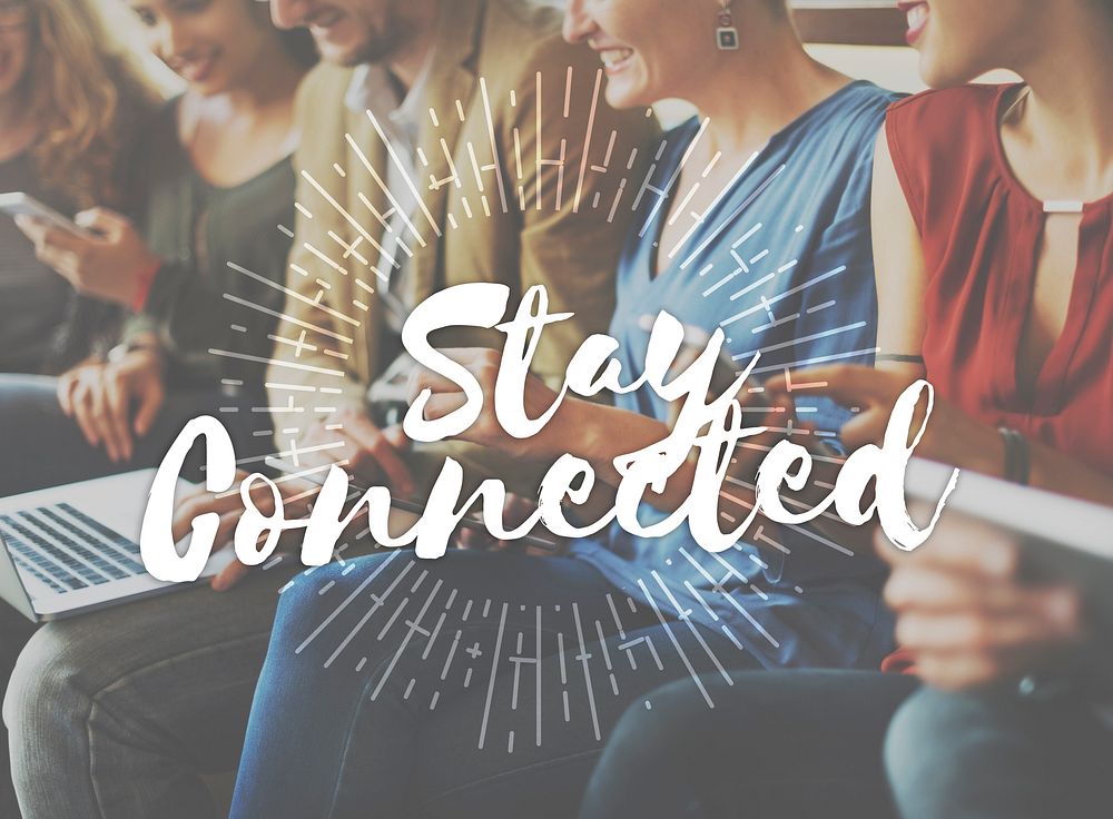 Stay Connected Friendship Internet Relationship | Free Photo - rawpixel