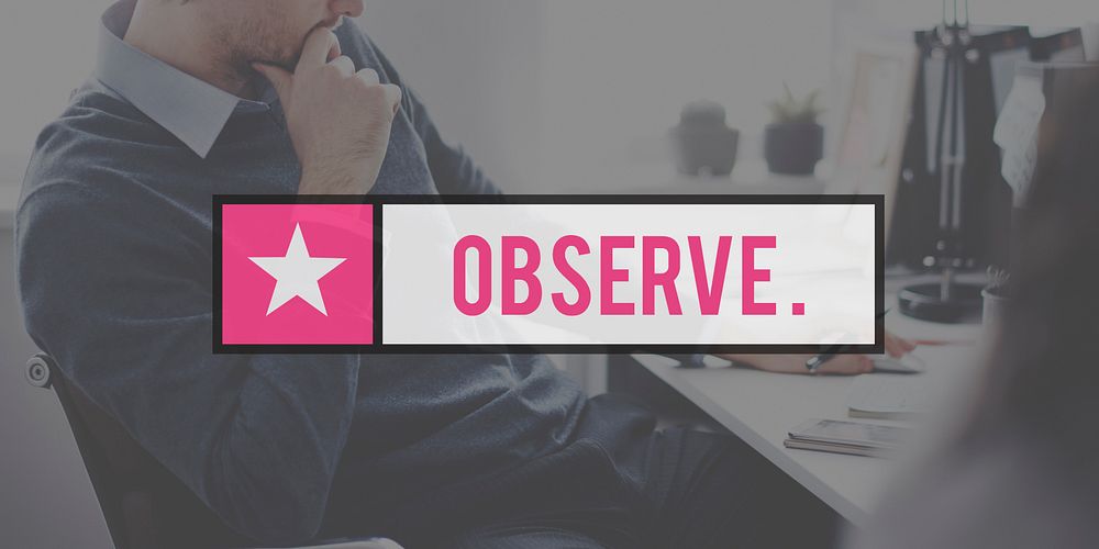 Observe Examine Analyze Inspect Observe | Free Photo - rawpixel