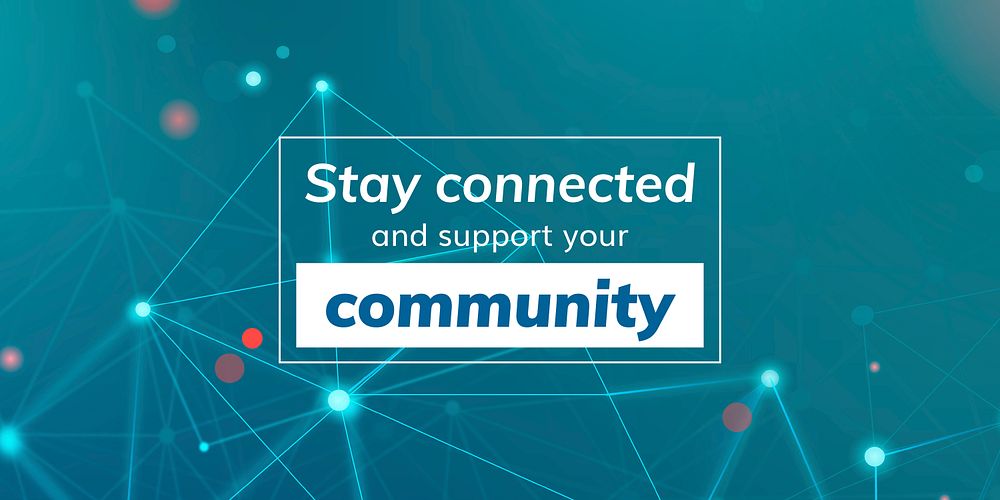 Stay connected and support your | Premium Vector Template - rawpixel