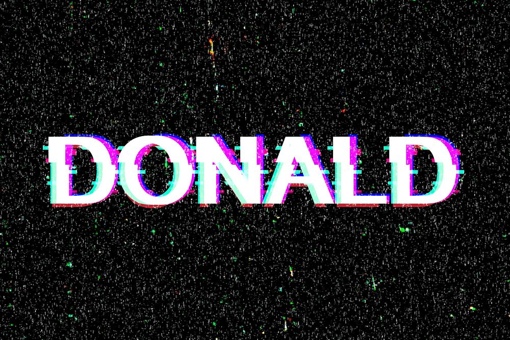 Donald male name typography glitch | Free Photo - rawpixel