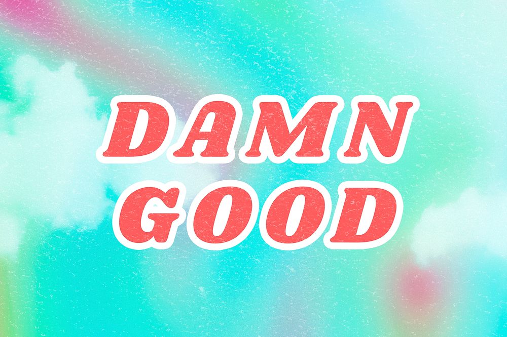 Damn Good bright blue quote | Free Photo - rawpixel