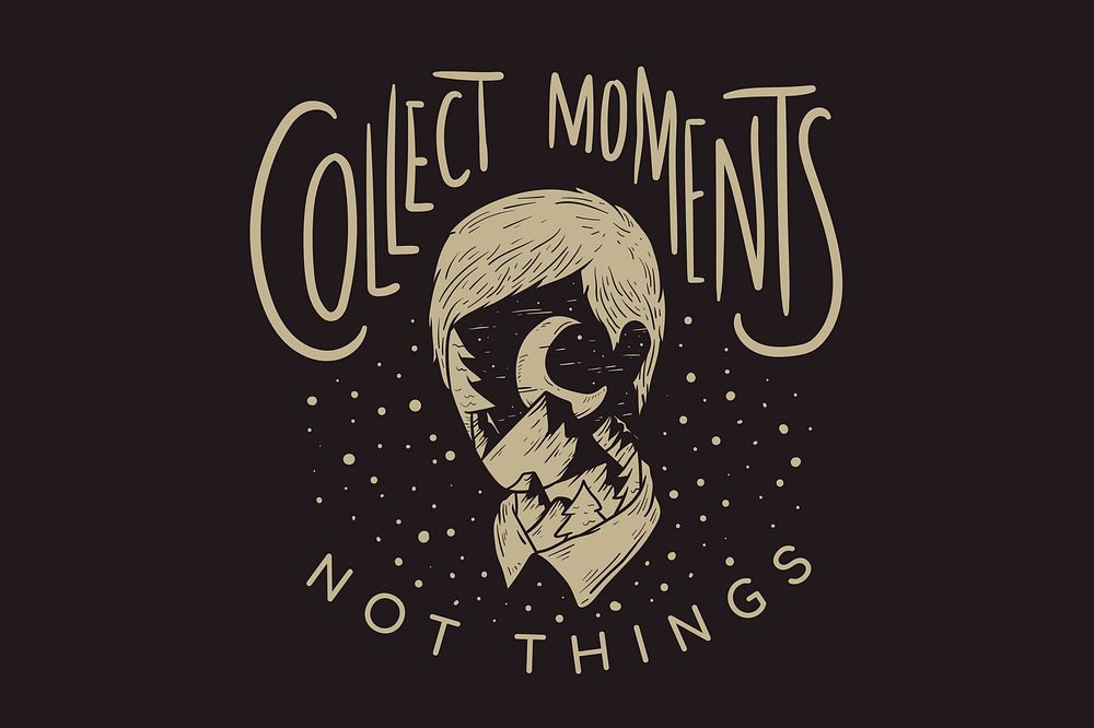 Collect moments not things text, | Free Photo Illustration - rawpixel