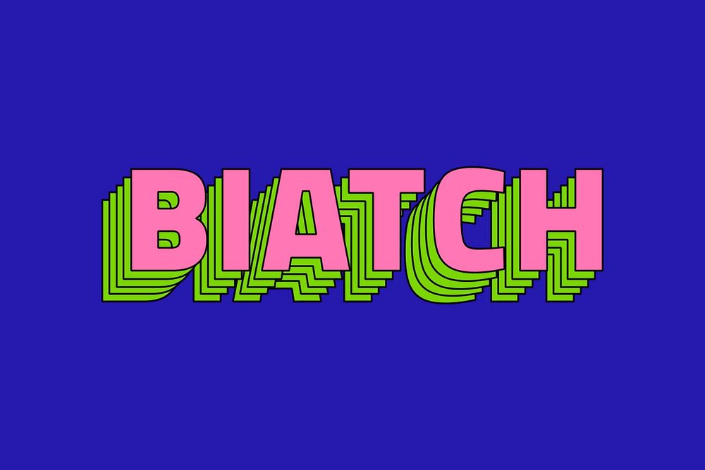 Biatch text retro layered typography | Free Photo - rawpixel