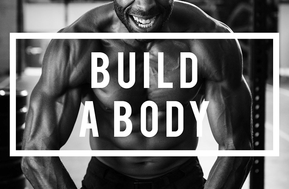 Build Your Own Body Strength | Free Photo - rawpixel
