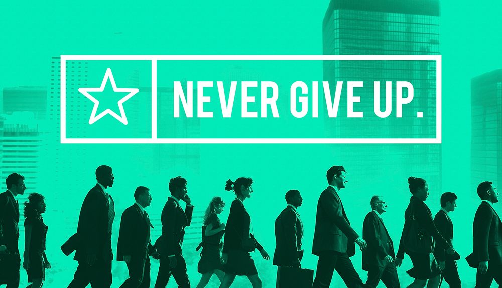 Never Give Up Mindset Decision | Free Photo - rawpixel