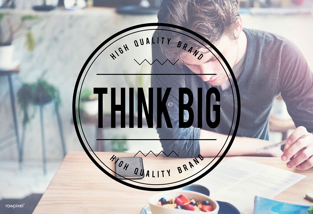 Think Big Positive Optimism Idea | Free Photo - rawpixel