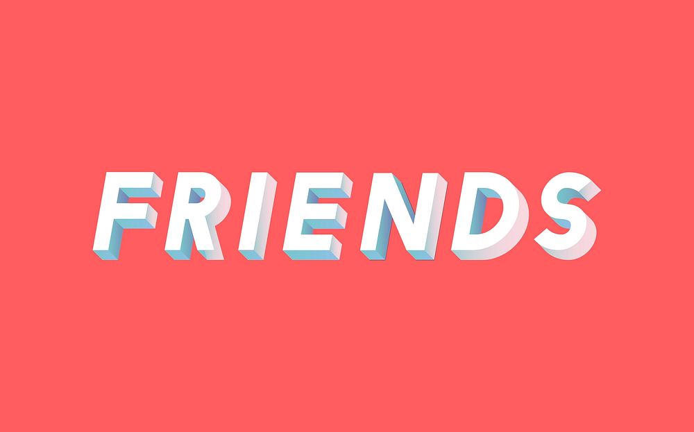 Friends word in 3D font | Premium Vector - rawpixel