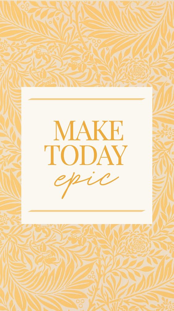 Make today epic mobile wallpaper | Premium Editable Template - rawpixel