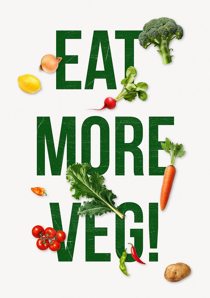 Eat more veg poster template | Free Photo - rawpixel