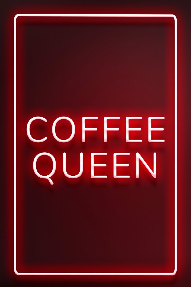 Red neon coffee queen lettering | Free Photo - rawpixel