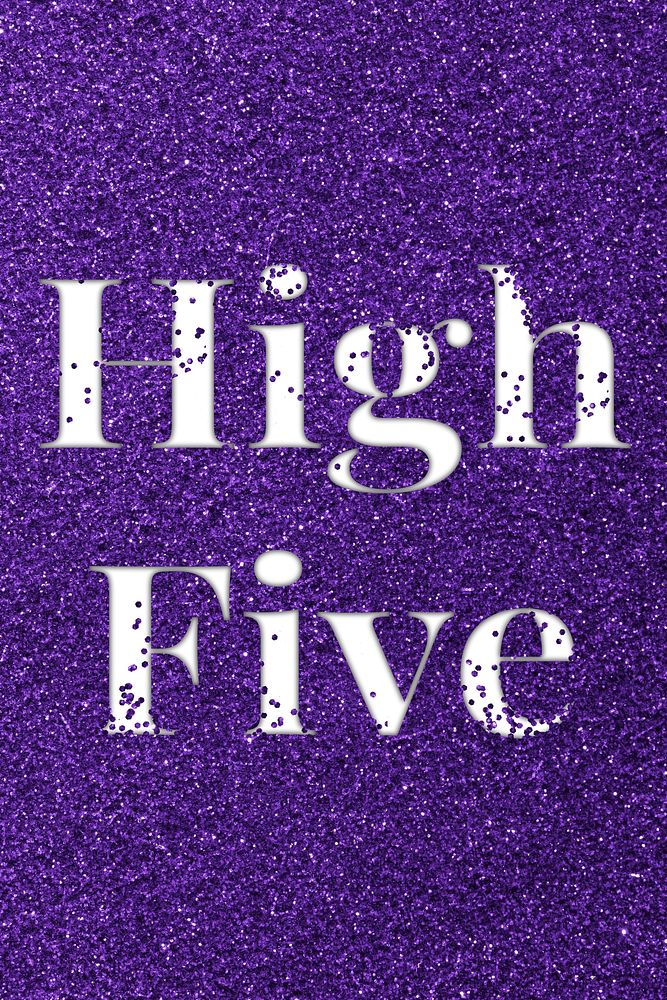 High five glittery greeting typography | Free Photo - rawpixel