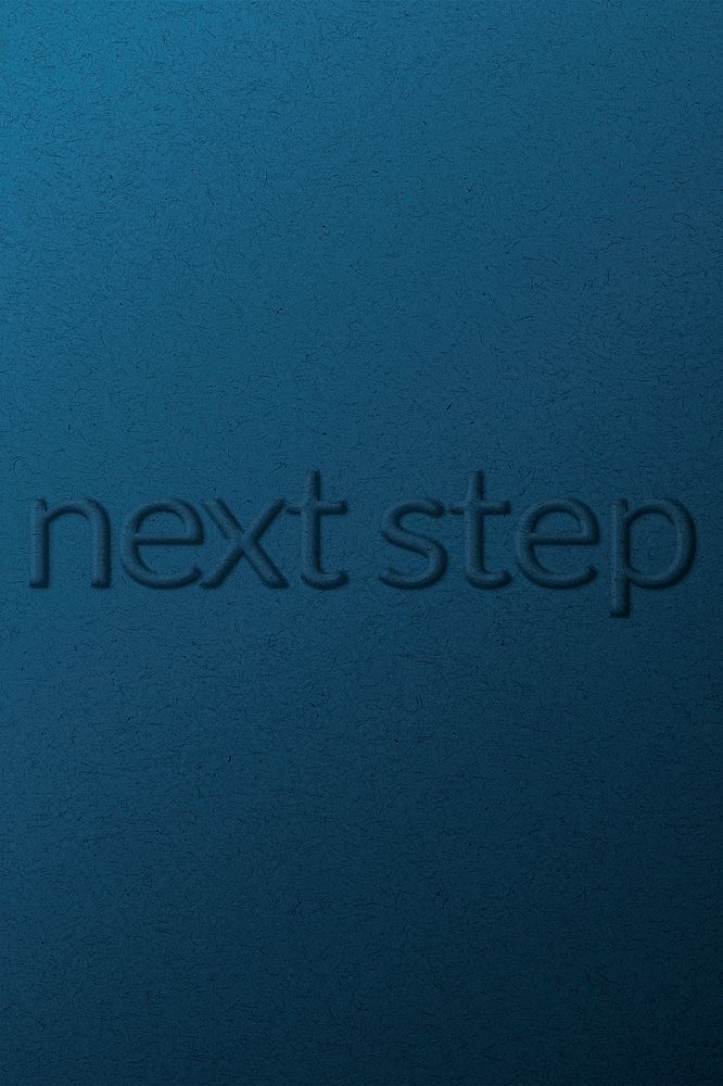 Next step phrase emboss typography | Free Photo - rawpixel