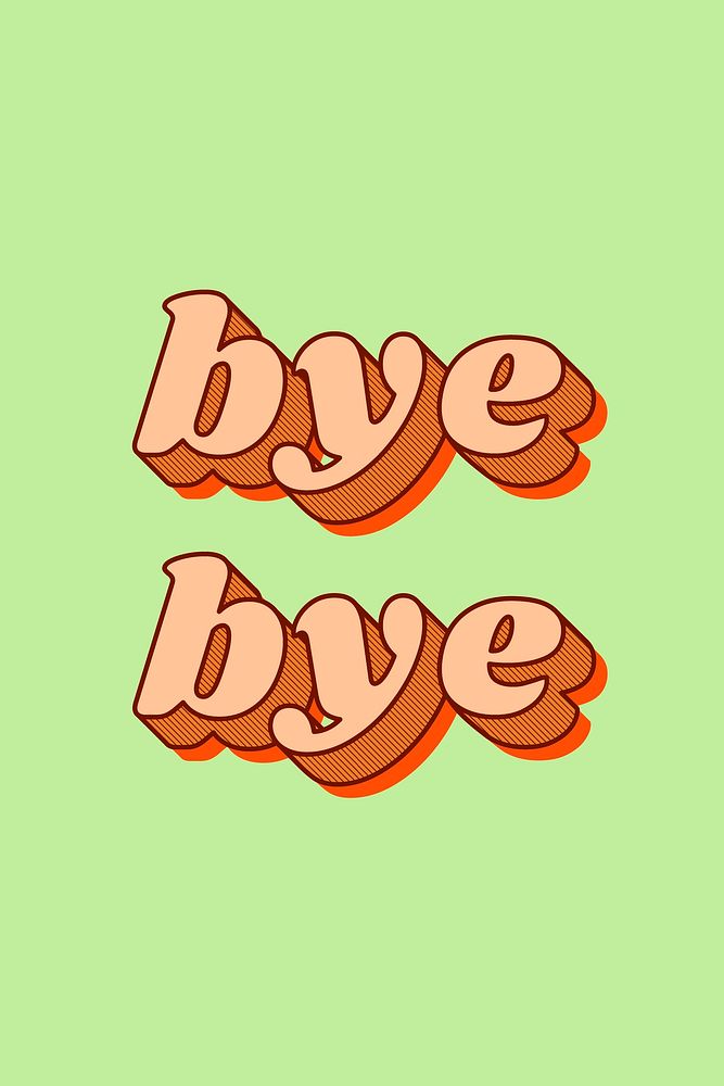 Bye bye text retro bold | Free Photo - rawpixel