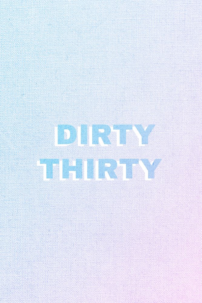 Dirty thirty word bold font | Free Photo - rawpixel