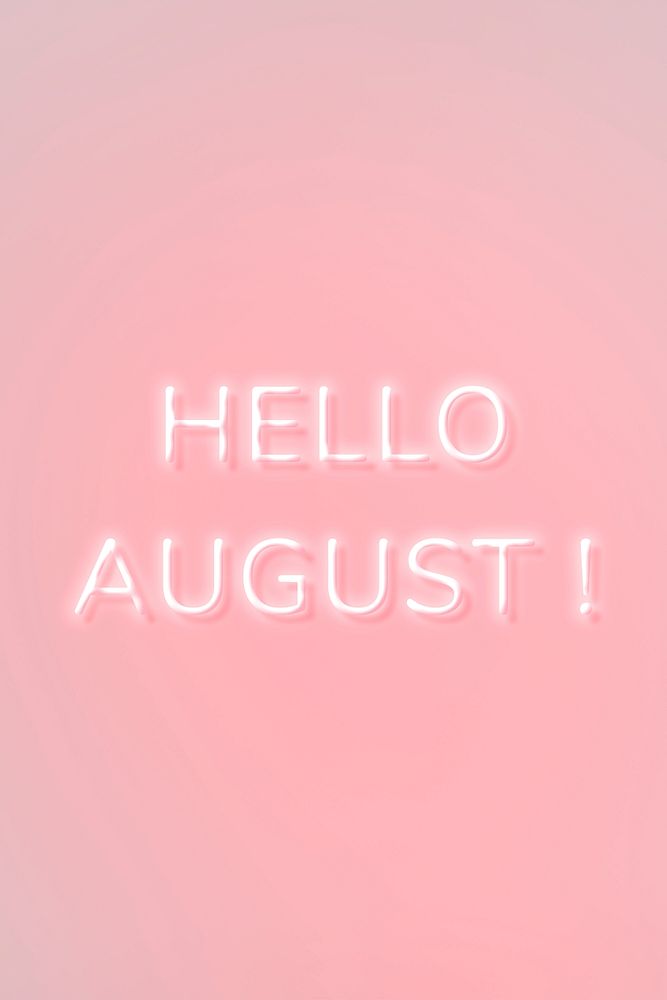 Hello August! pink neon typography | Free Photo - rawpixel