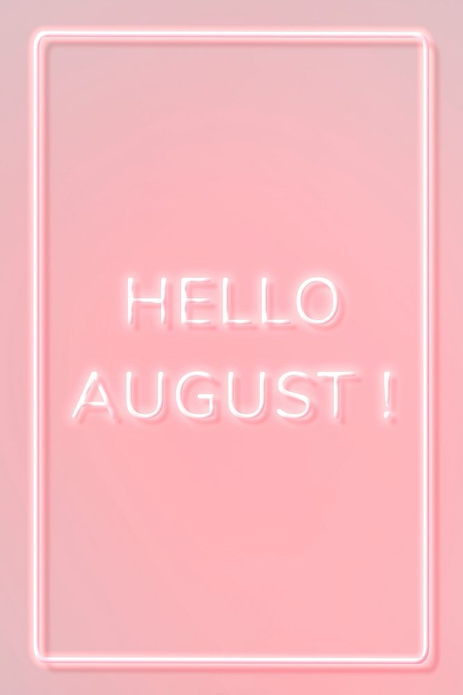 Neon frame Hello August! border | Free Photo - rawpixel