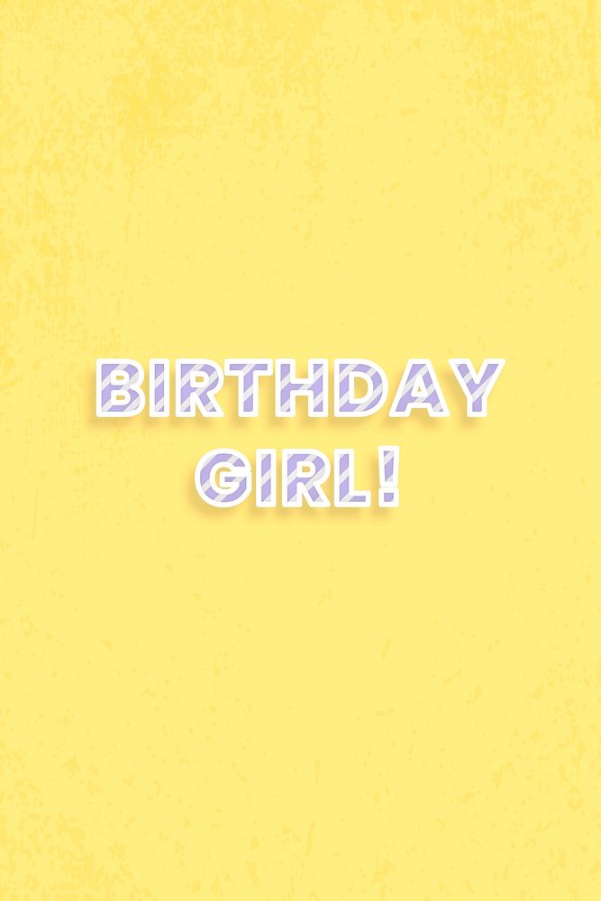 Birthday girl! lettering diagonal stripe | Free Photo - rawpixel