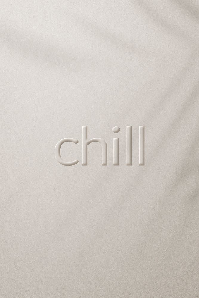 Chill word embossed typography design | Free Photo - rawpixel