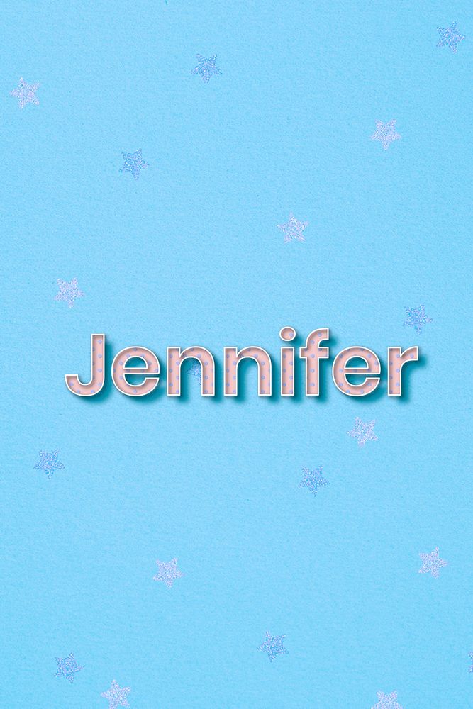 Jennifer female name typography text | Free Photo - rawpixel