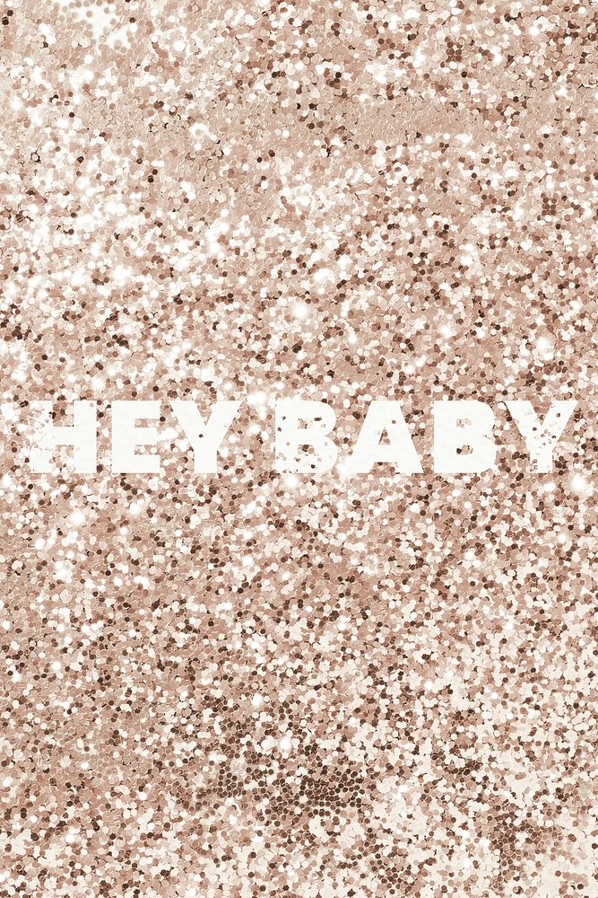 Hey baby glittery message typography | Free Photo - rawpixel