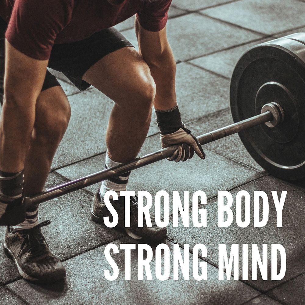 Strong body, strong mind quote | Free Photo - rawpixel