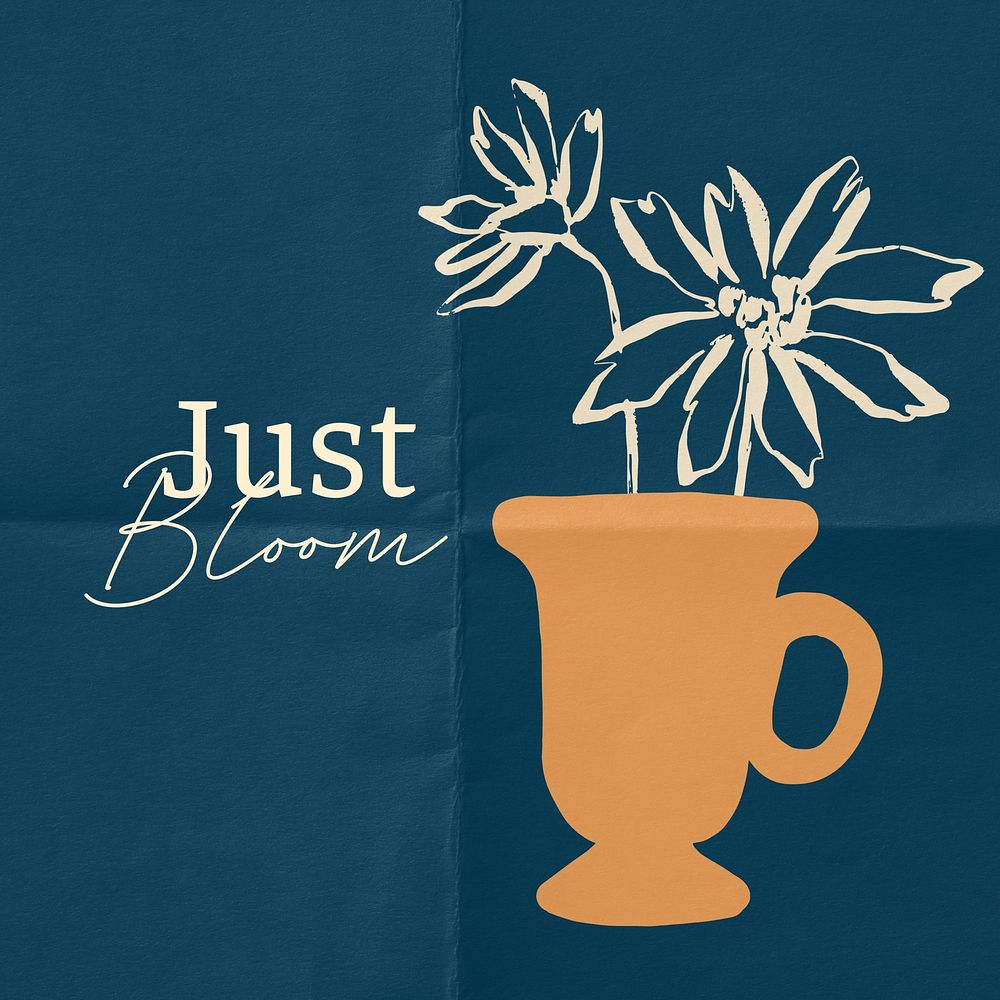 Bloom, positivity quote Instagram post | Free Photo - rawpixel