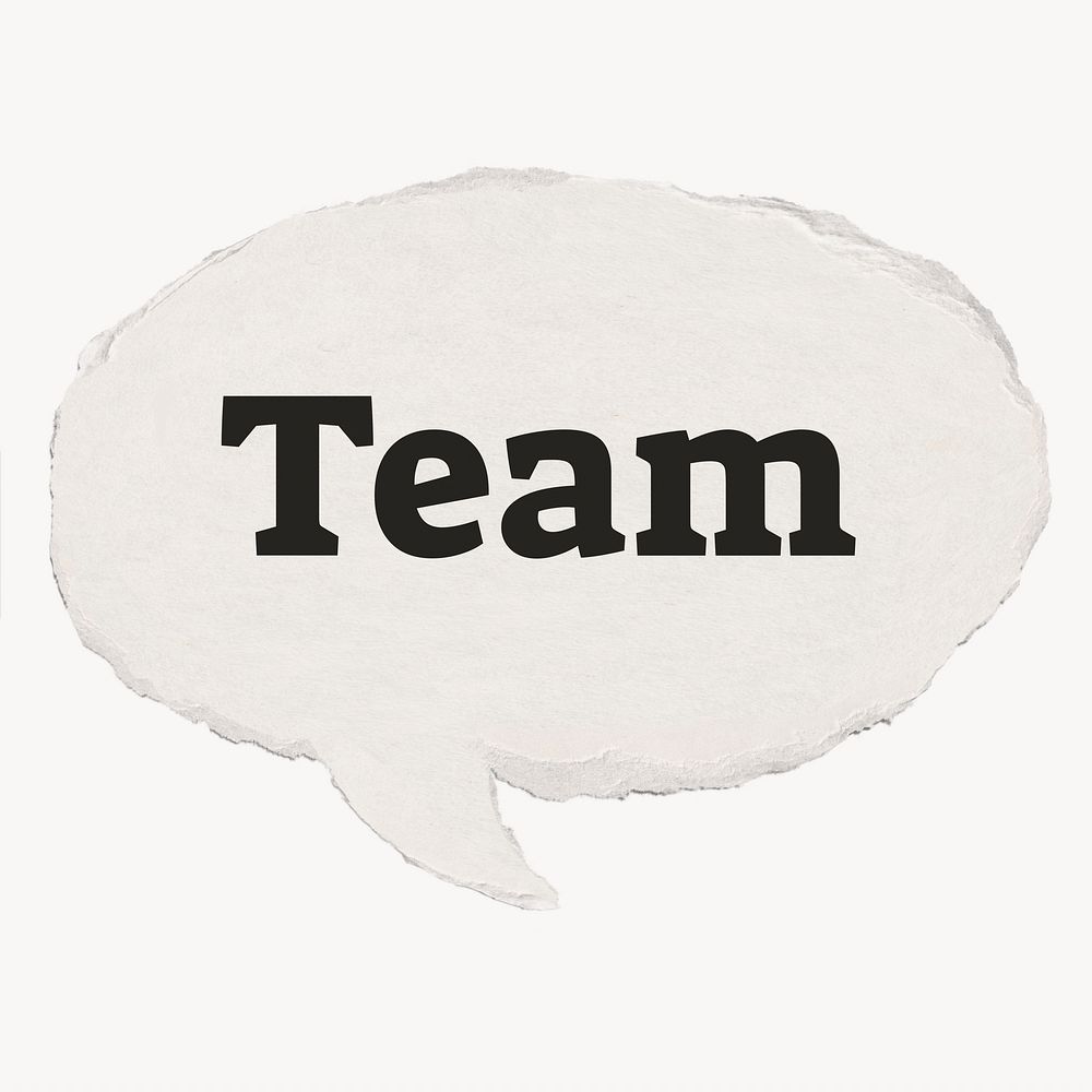 Team typography paper speech bubble | Free Photo - rawpixel