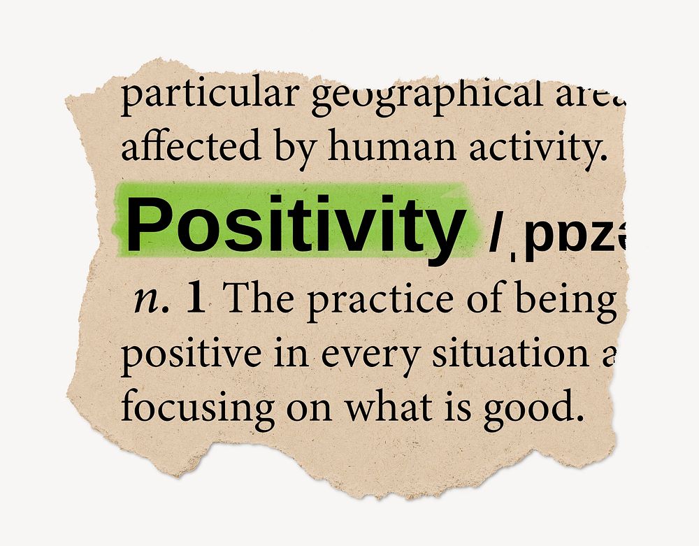 Positivity definition, ripped dictionary word, | Free Photo - rawpixel