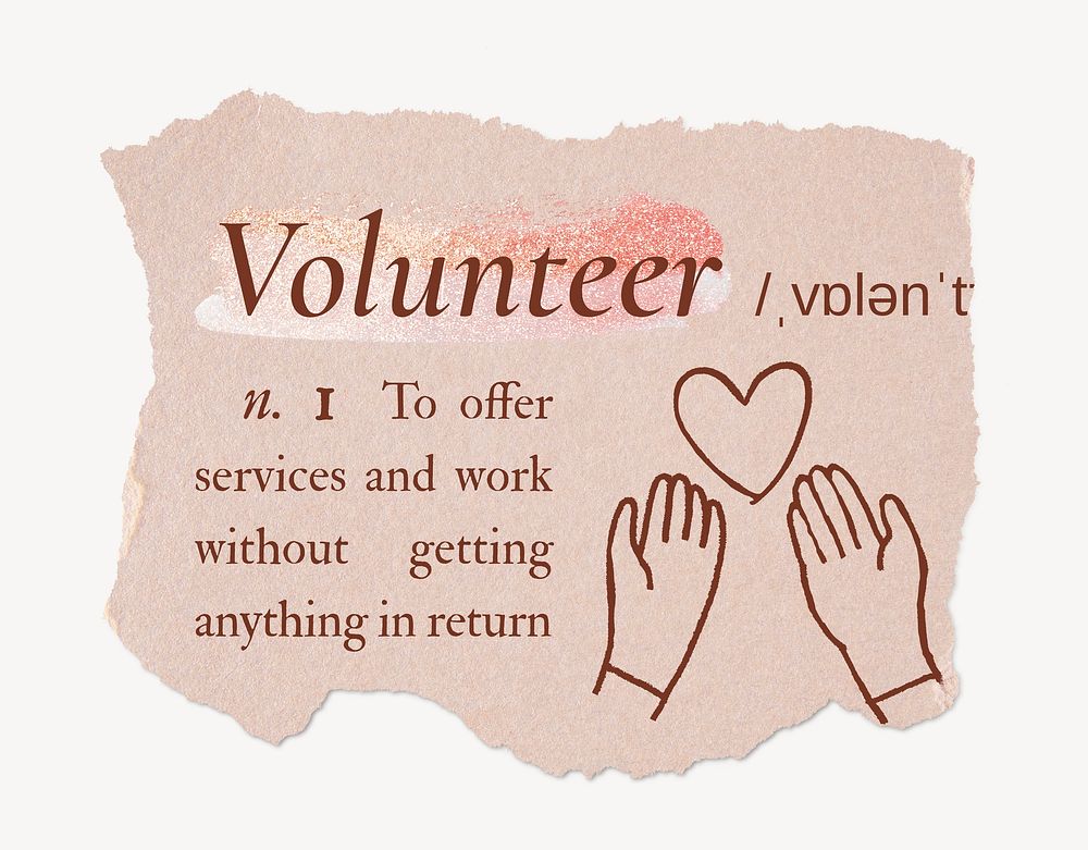 Volunteer definition, ripped dictionary word | Free Photo - rawpixel