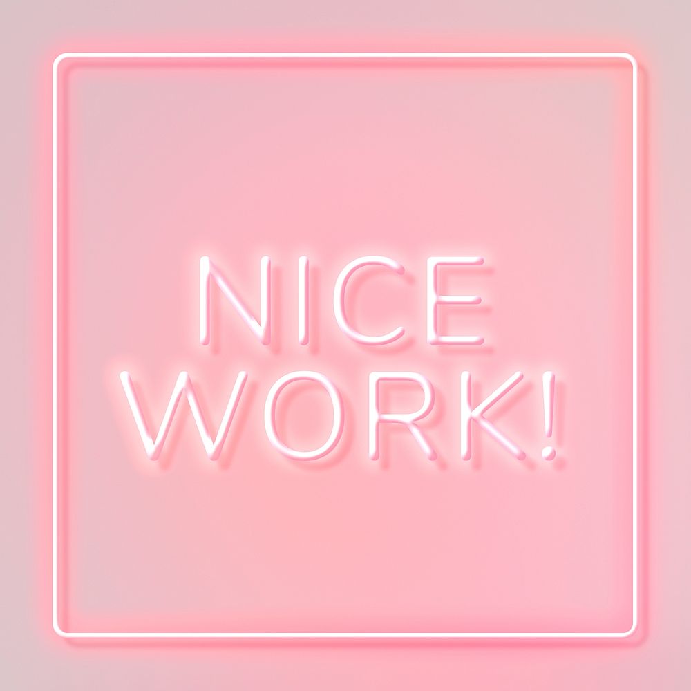Nice work! pink neon frame | Free Photo - rawpixel