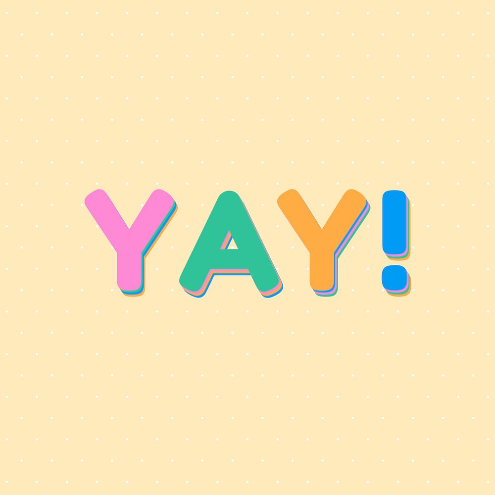 Yay! word art text typography | Free Photo - rawpixel