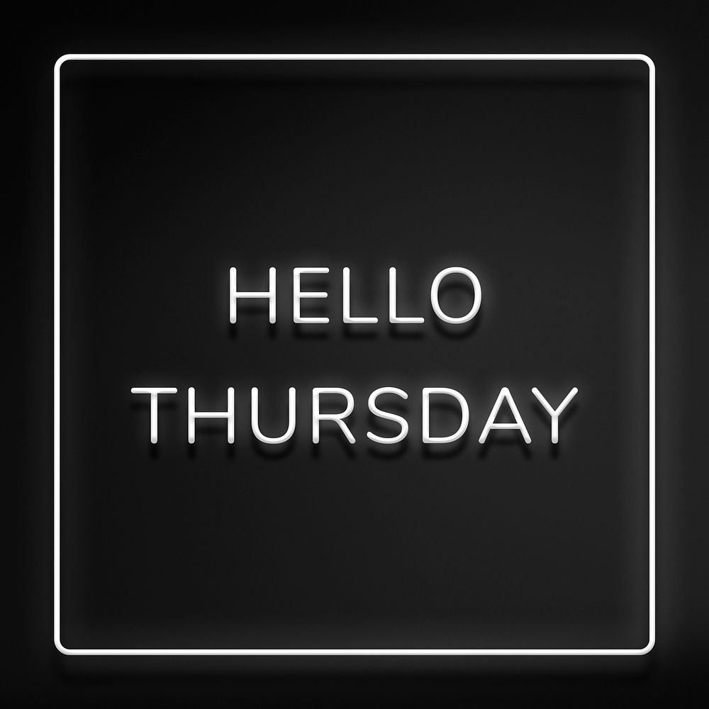 Hello Thursday frame neon border | Free Photo - rawpixel