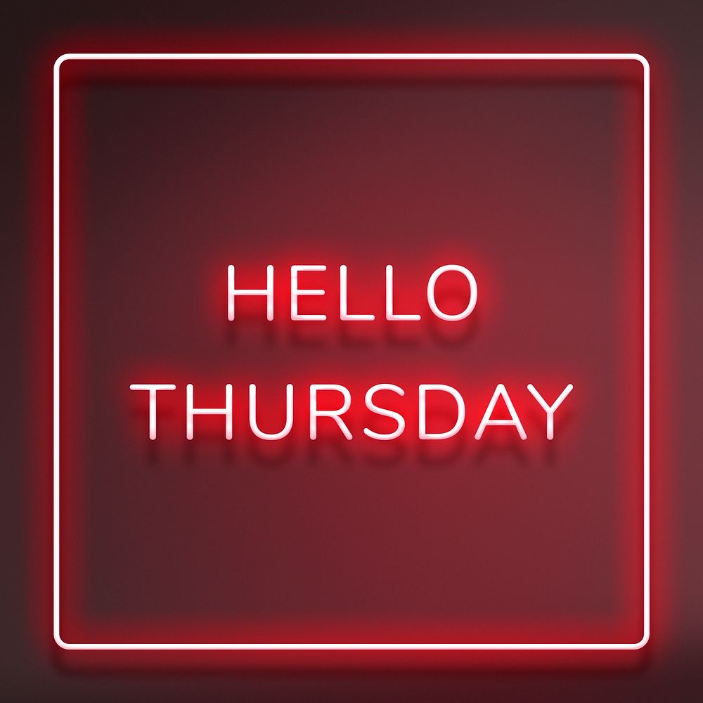 Neon frame Hello Thursday border | Free Photo - rawpixel