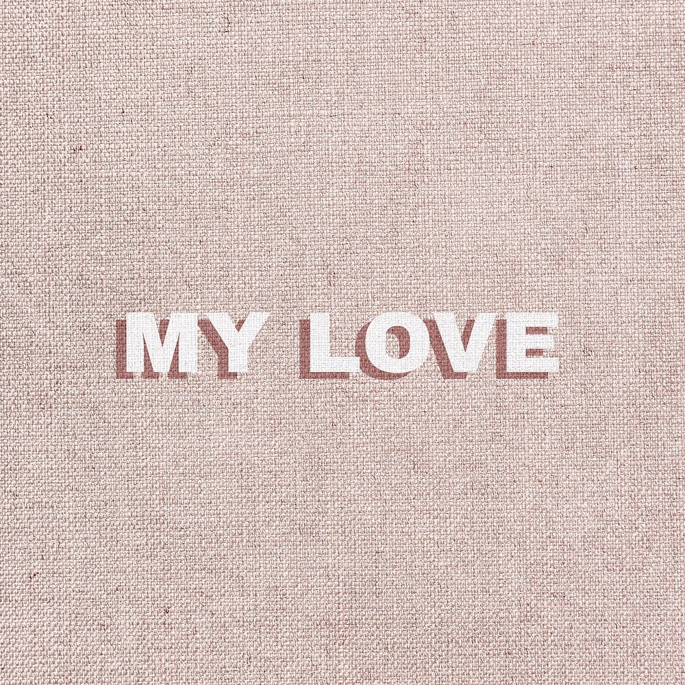 Bold my love word typography | Free Photo - rawpixel