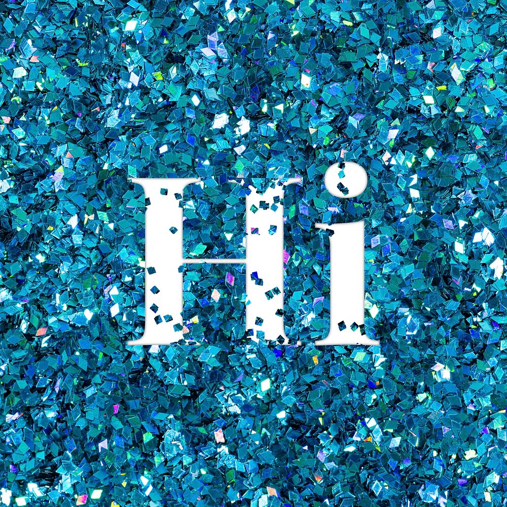 Hi glittery greeting blue typography | Free Photo - rawpixel